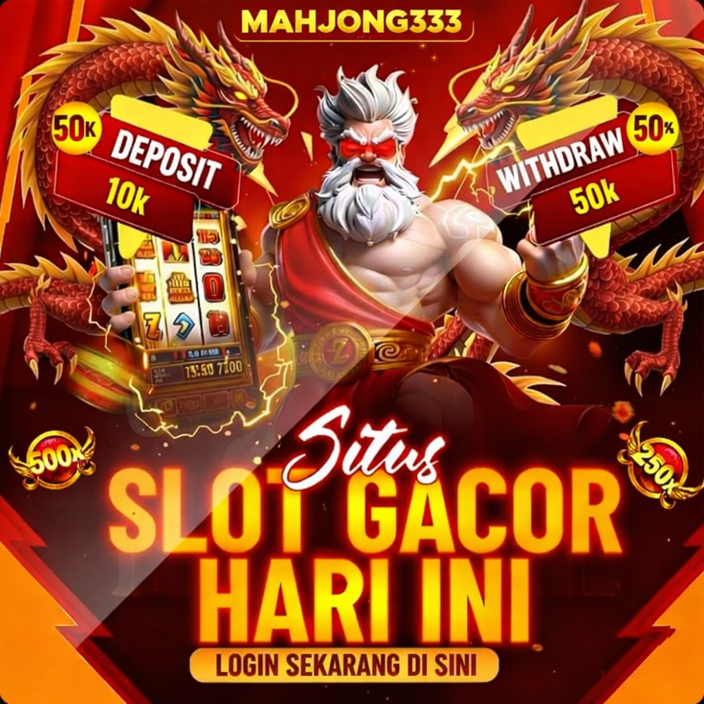MAHJONG333 - Link SItus Raja Slot Gacor Gampang Maxwin